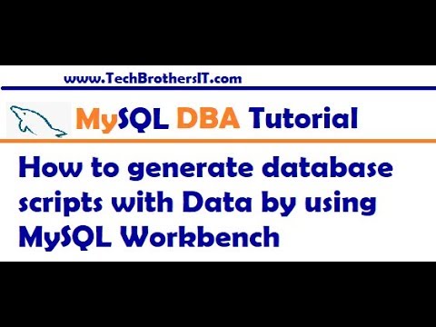 How To Generate Database Scripts With Data By Using Mysql Workbench