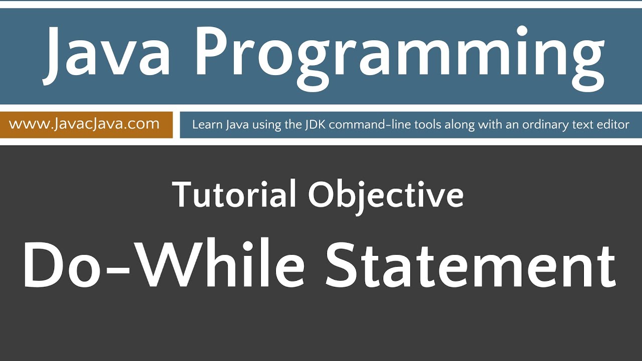 Learn Java Programming Do While Statement Tutorial Youtube