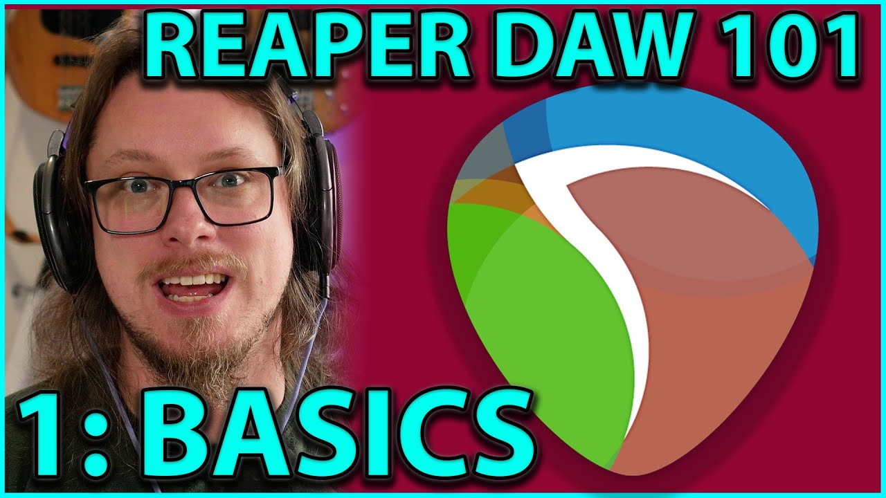 Reaper Daw 101 The Basics Part 1 Youtube