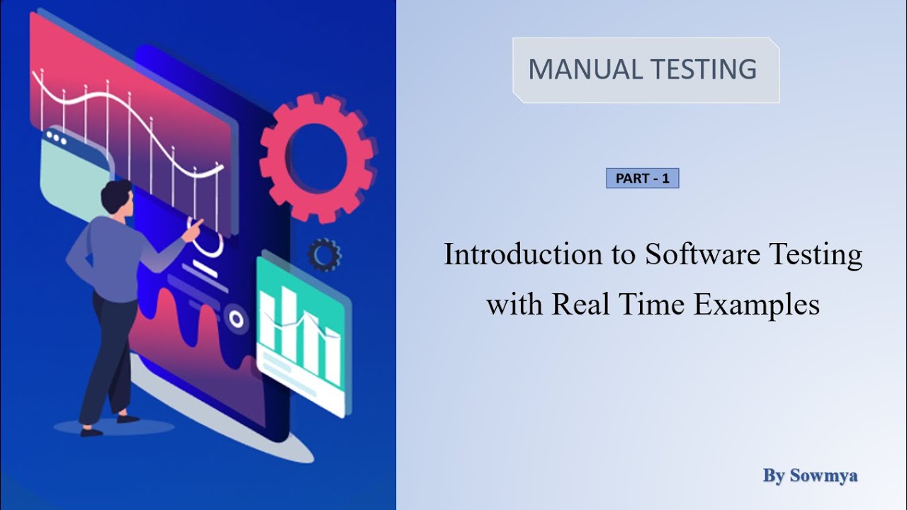 Manual Testing Tutorials Part 1 Introduction To Software Testing