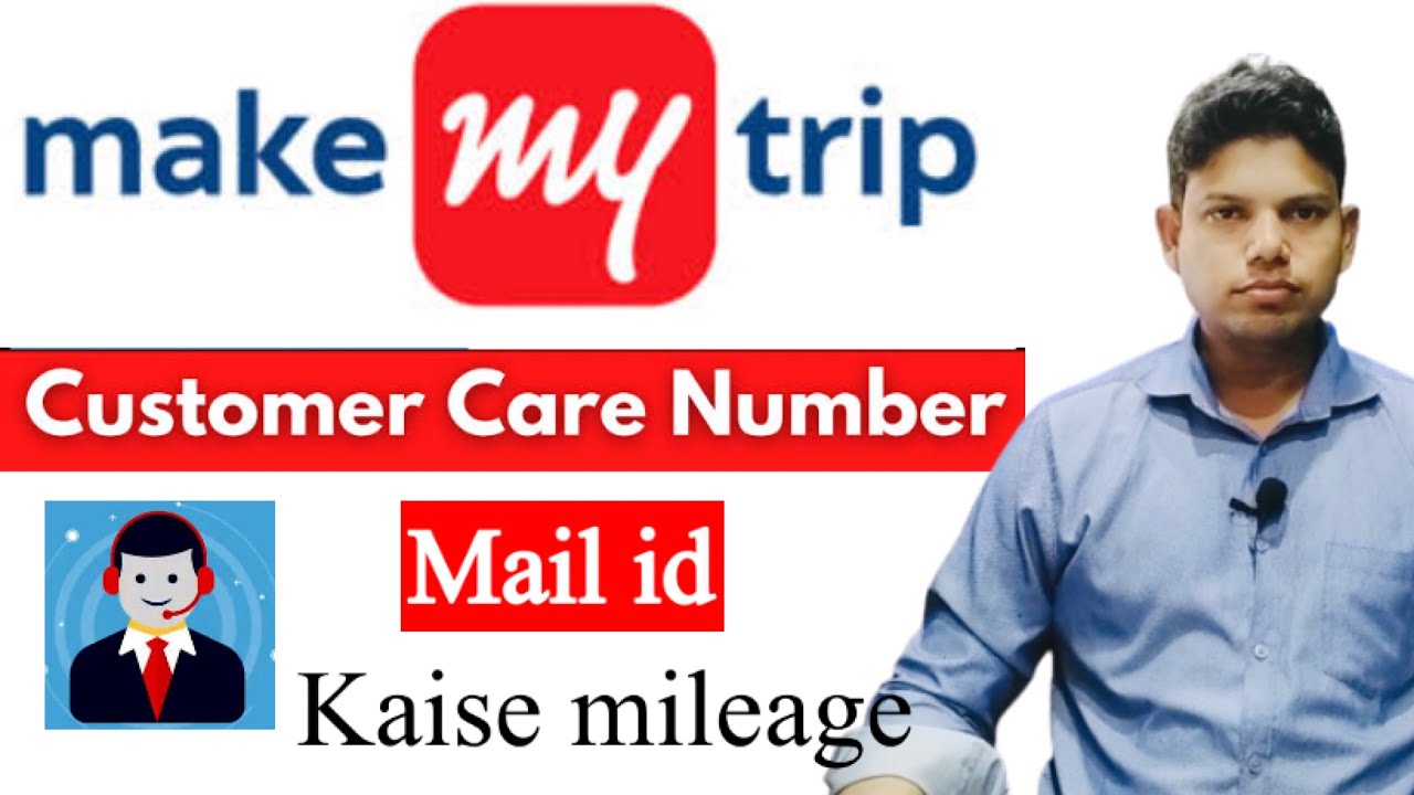 Make My Trip Customer Care Contact Number Make My Trip Mail Id Youtube