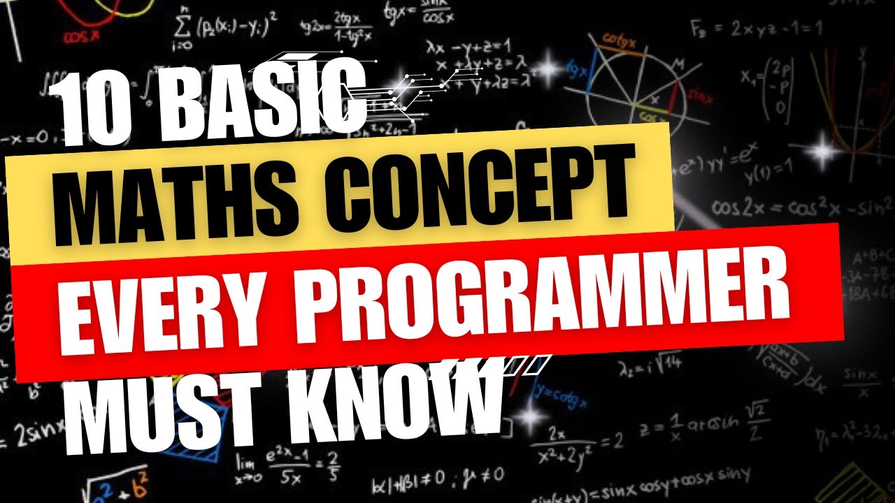10 Basic Math S Concepts Every Programmer Must Know Necessary Math S