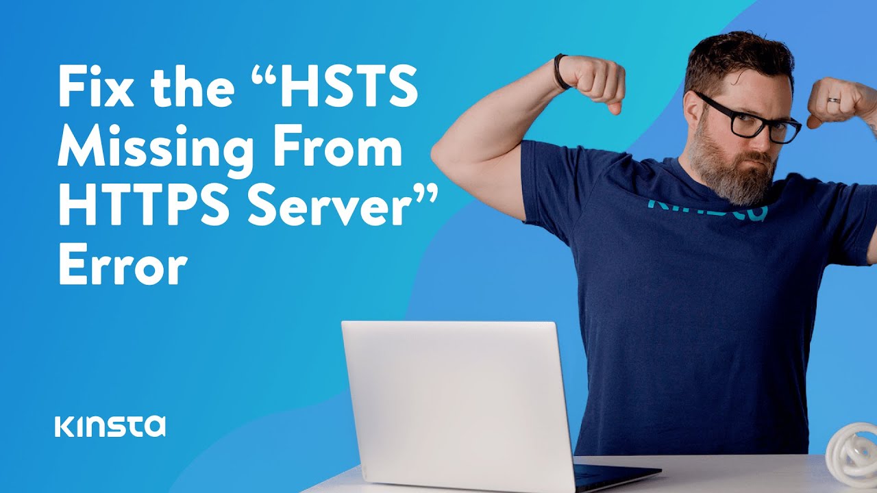 How To Fix The Hsts Missing From Https Server Error In 5 Steps