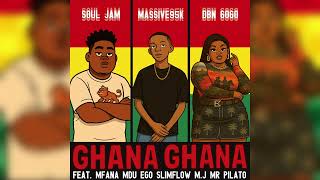 Ghana Ghana Feat Mfana Mdu Ego Slimflow M J Mr Pilato Soul Jam Topic ...
