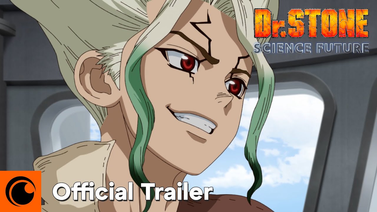 Dr Stone Science Future Official Trailer Crunchyroll Youtube