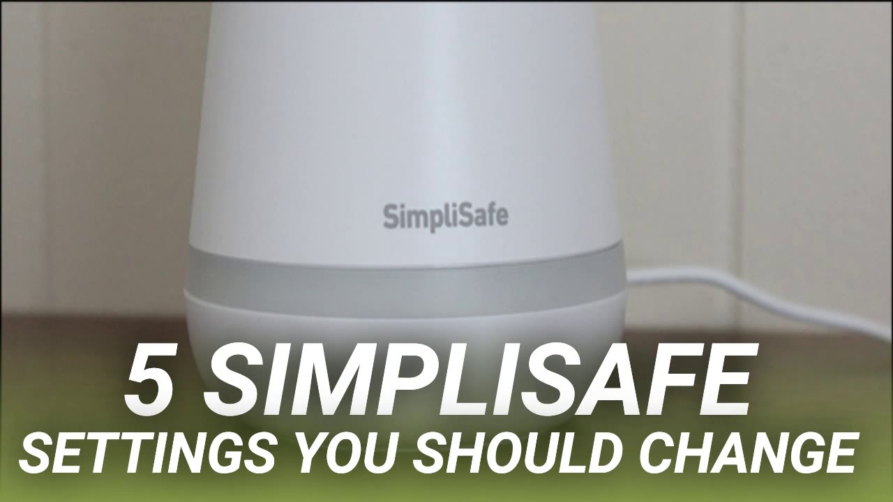 5 Simplisafe Settings You Should Change Youtube