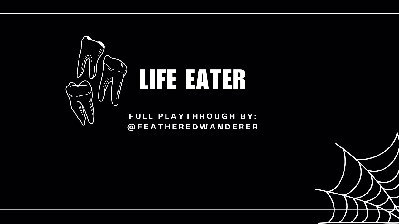 Life Eater Full Playthrough Read Dialogue Youtube