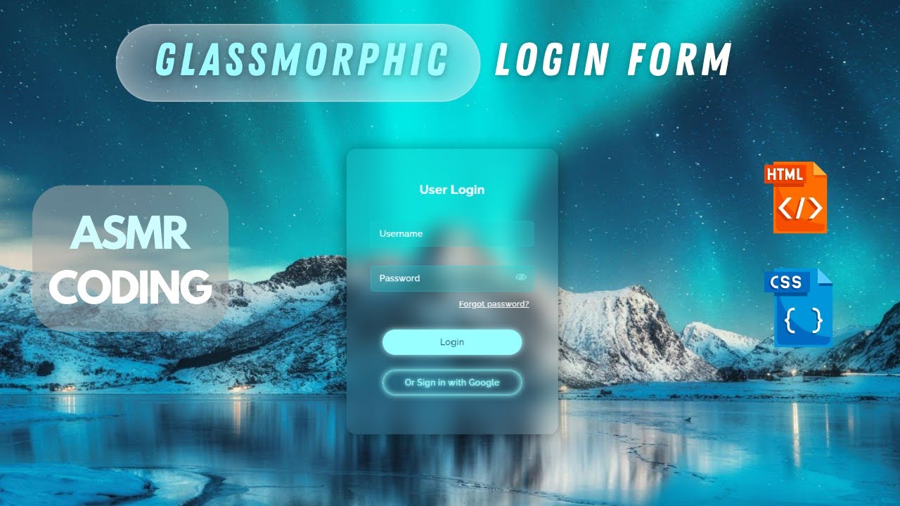 Creating Glassmorphic Login Form In Html Css Asmr Calming Coding