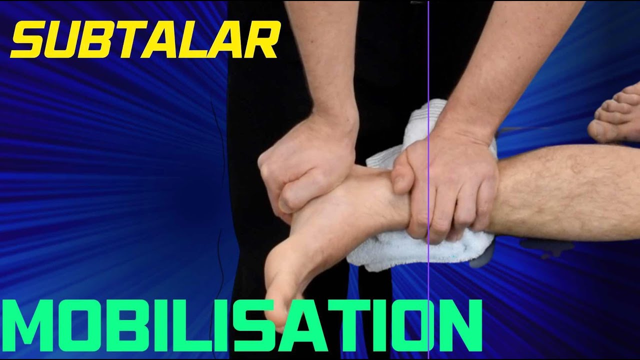 Subtalar Joint Mobilisation Techniques Youtube