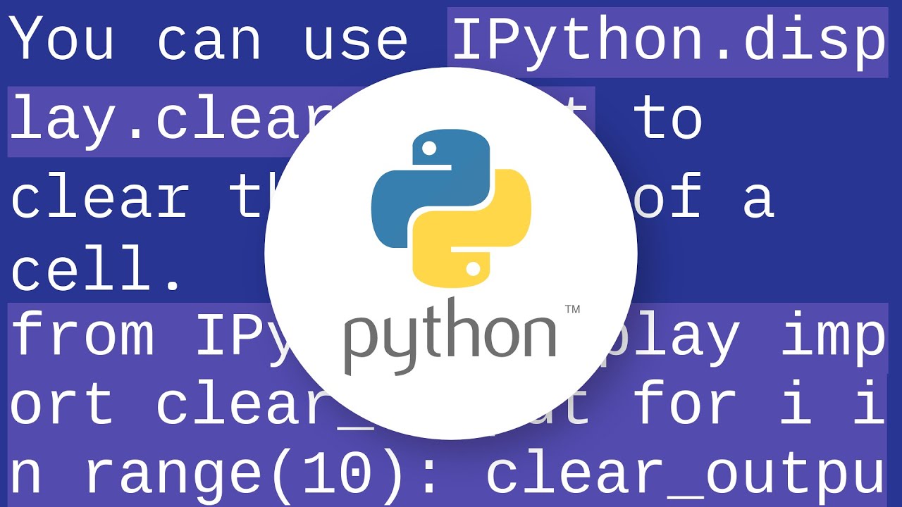 Ipython Notebook Clear Cell Output In Code Youtube