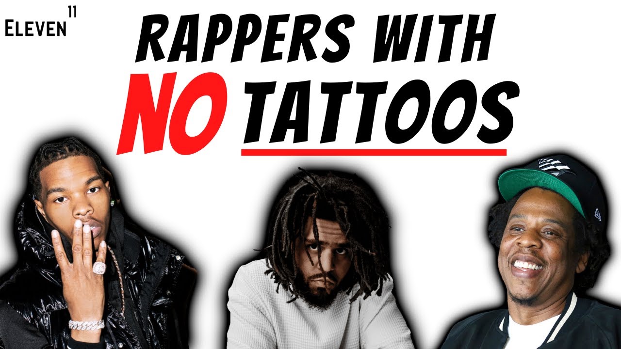Which Famous Rappers Have No Tattoos Youtube
