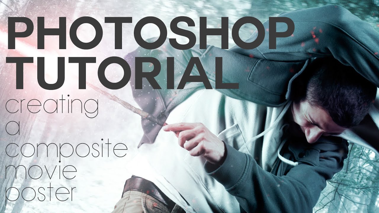 Creating A Composite Movie Poster Photoshop Tutorial Youtube