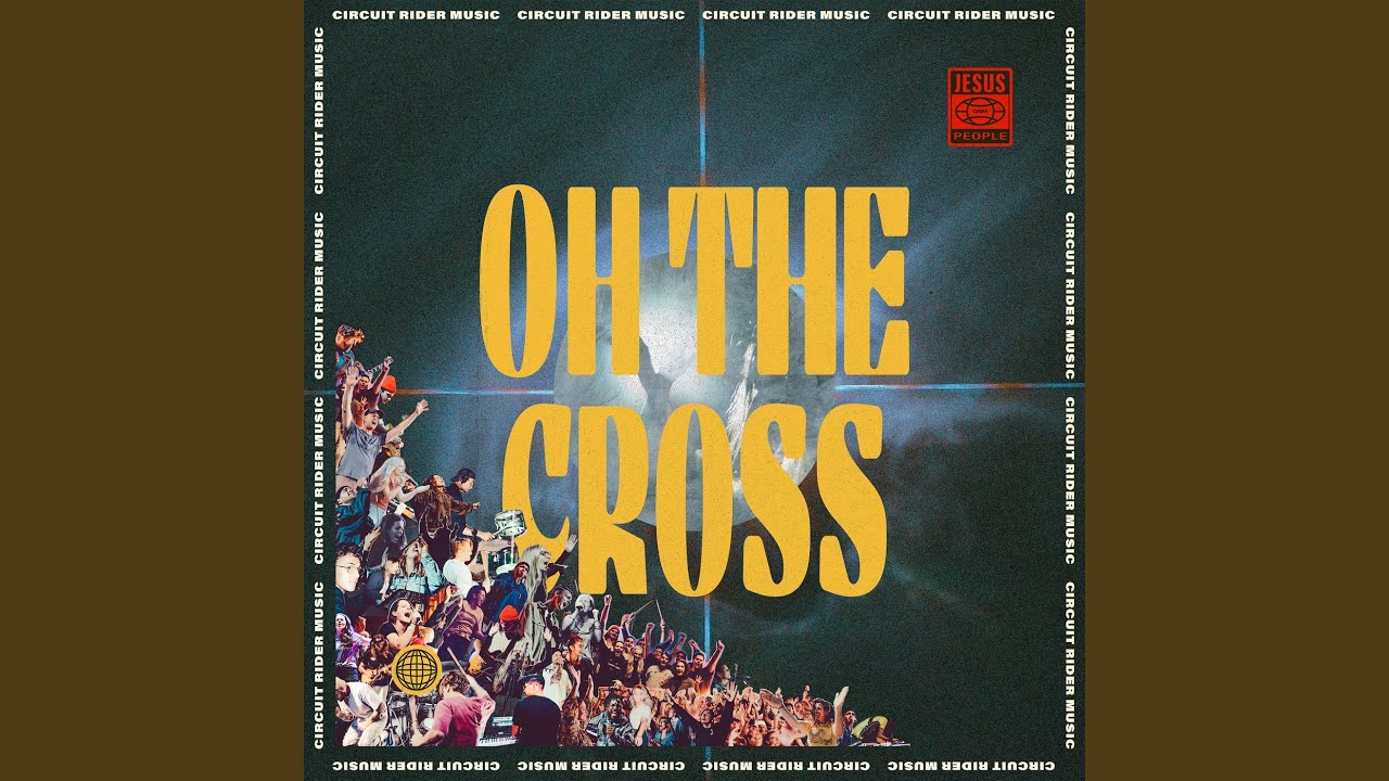 Oh The Cross Live Youtube Music