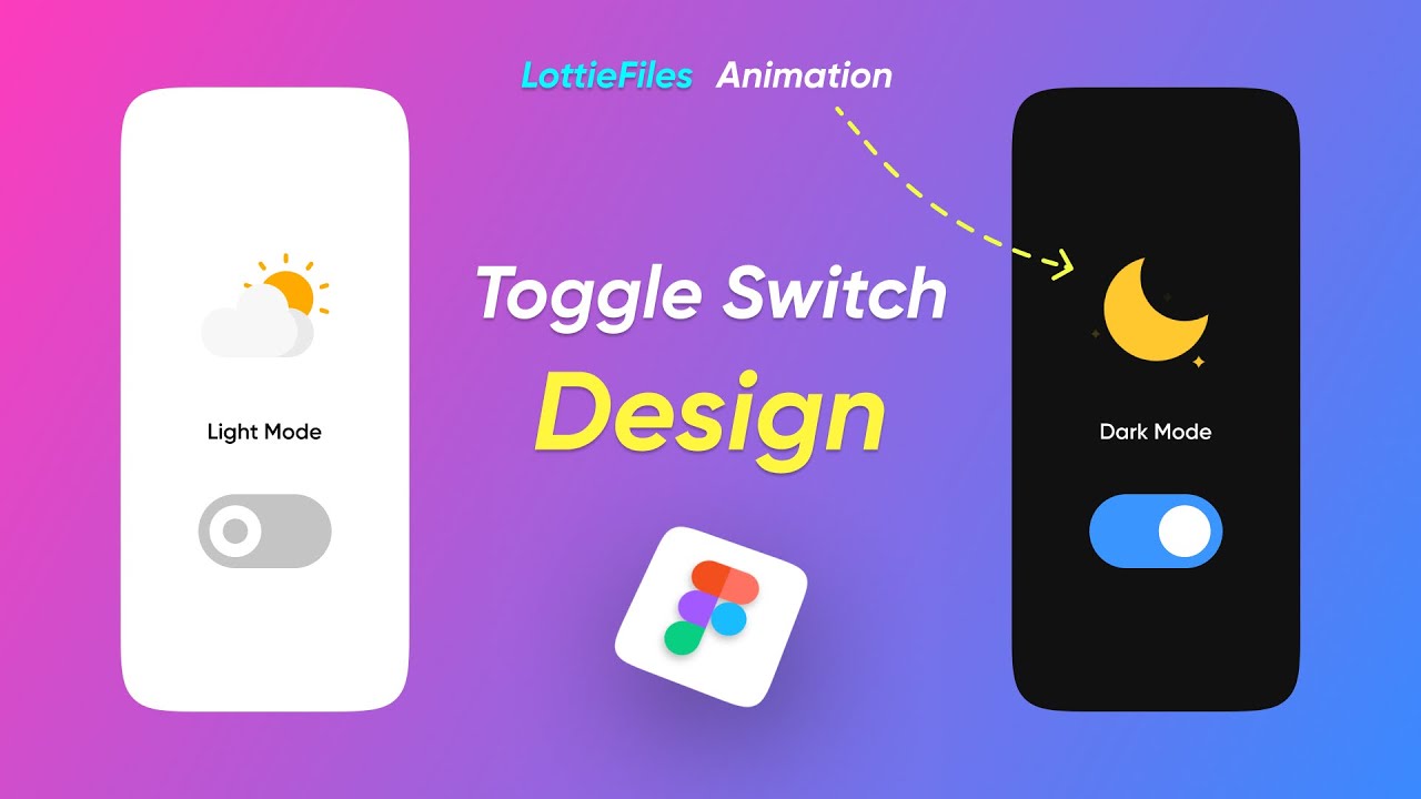 Toggle Switch Design Light Mode Dark Mode Animation Figma Youtube