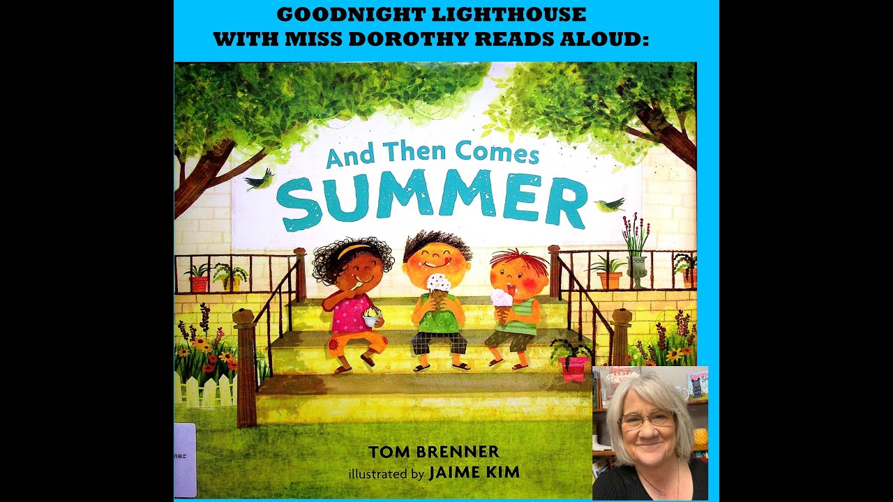 Kids Books Read Aloud And Then Comes Summer By Tom Brenner Youtube