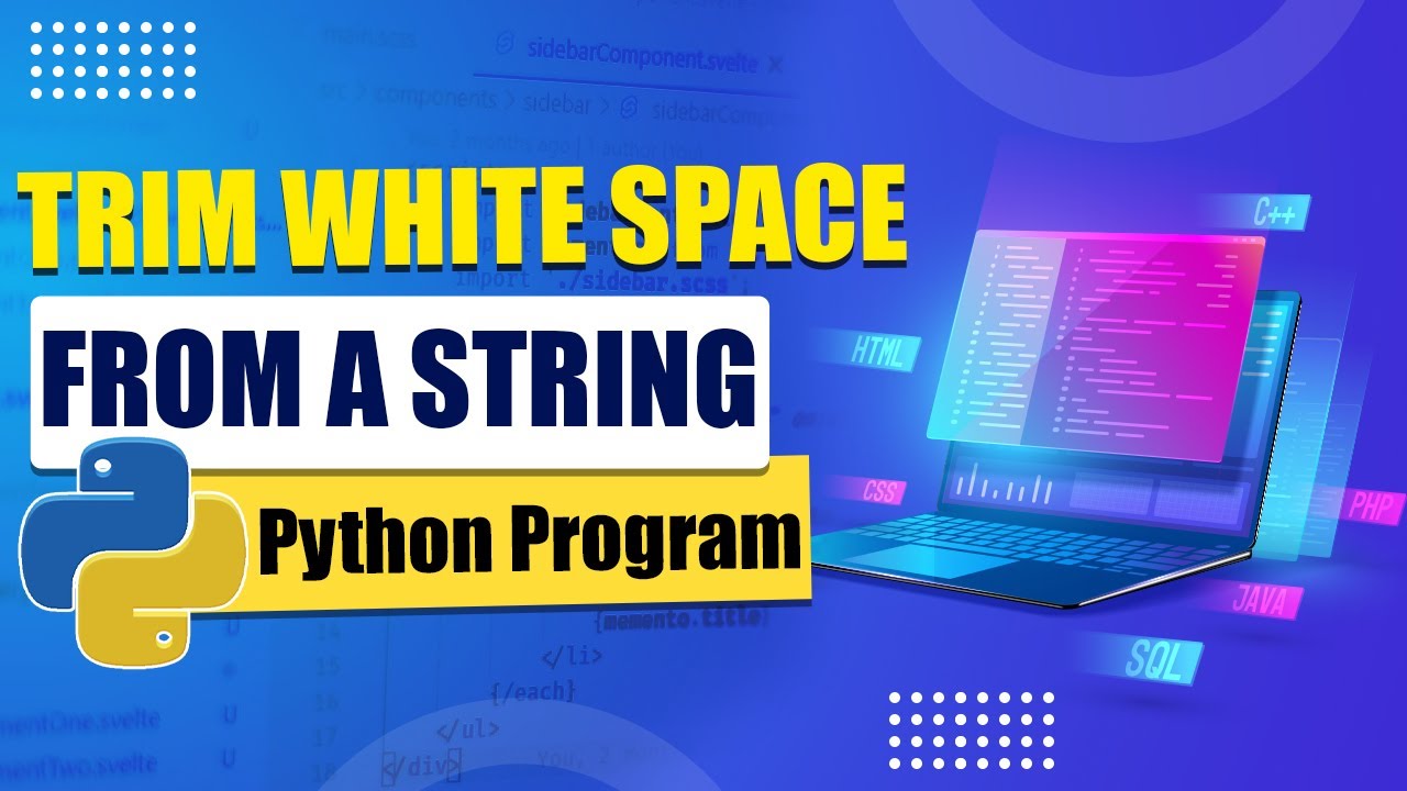 Python Program To Trim Whitespace From A String English Youtube