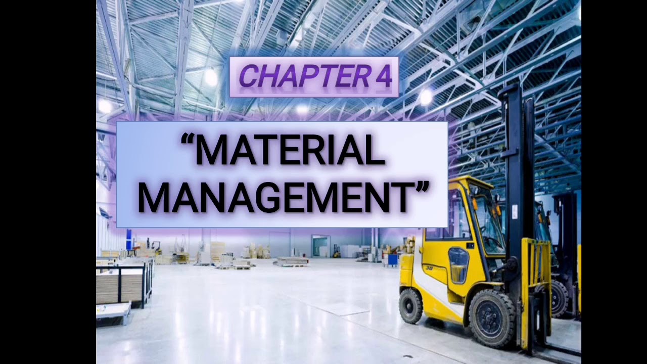 Chapter 4 Material Management Youtube