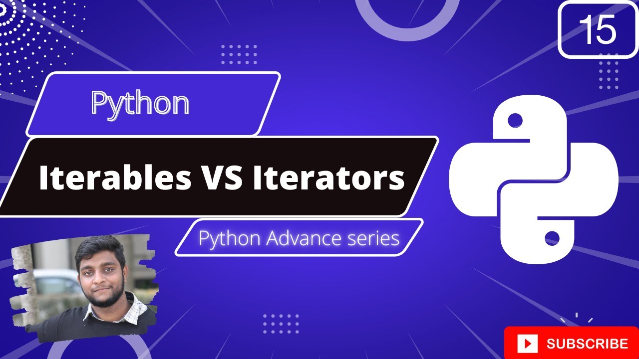 Python Iterables Vs Iterators Python Advance Series Iterables Vs