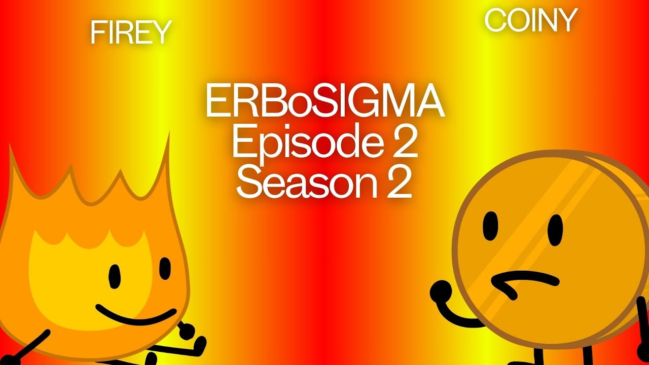Erbosigma S2 Firey Vs Coiny Youtube