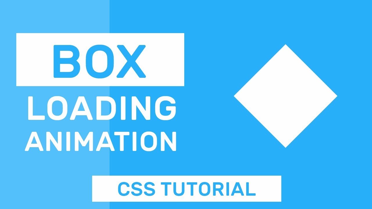 Box Loader Animation Css Loading Animation Css Tutorial Youtube
