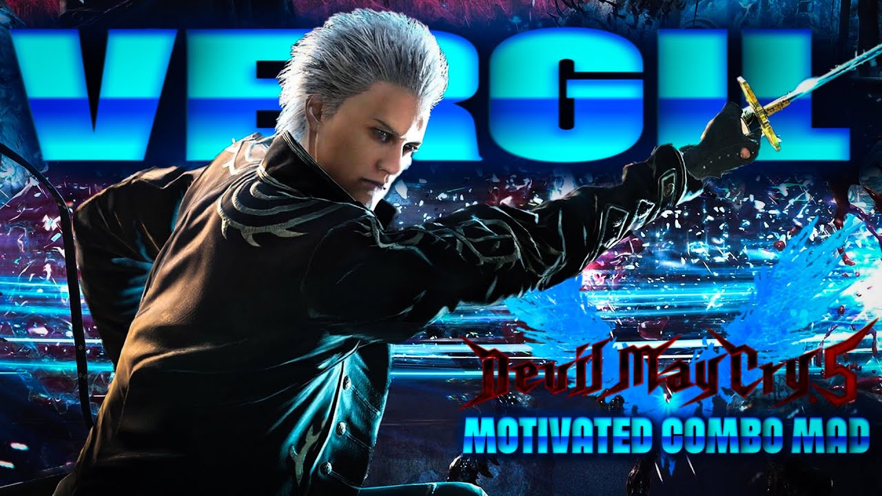 Vergil Motivated Combo Devil May Cry 5 4k 60fps Youtube