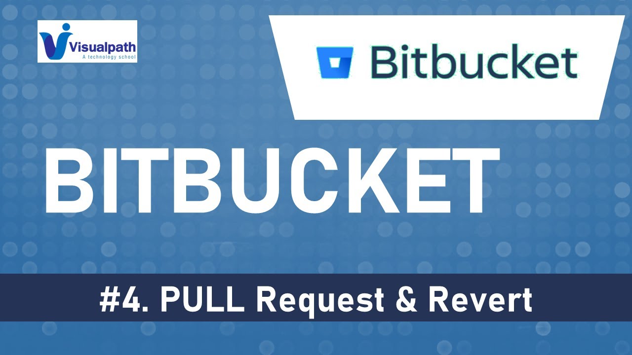 Bitbucket Tutorial 4 Pull Request Revert Youtube