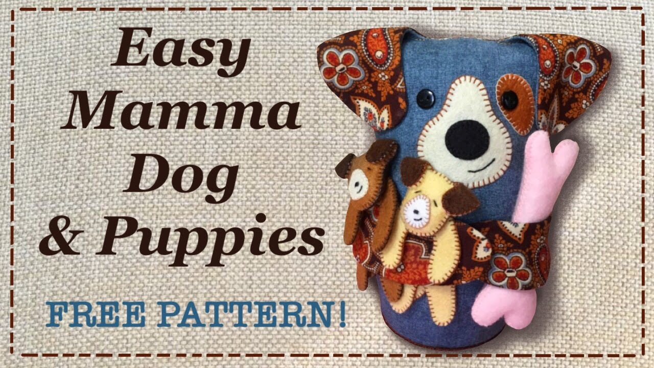Patchwork Mamma Dog Free Pattern Full Tutorial With Lisa Pay Youtube
