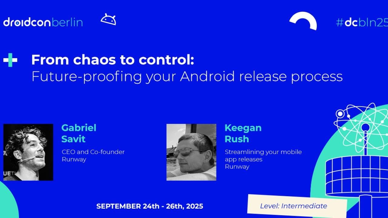Future Proofing Your Android Release Process Keegan Rush Droidcon
