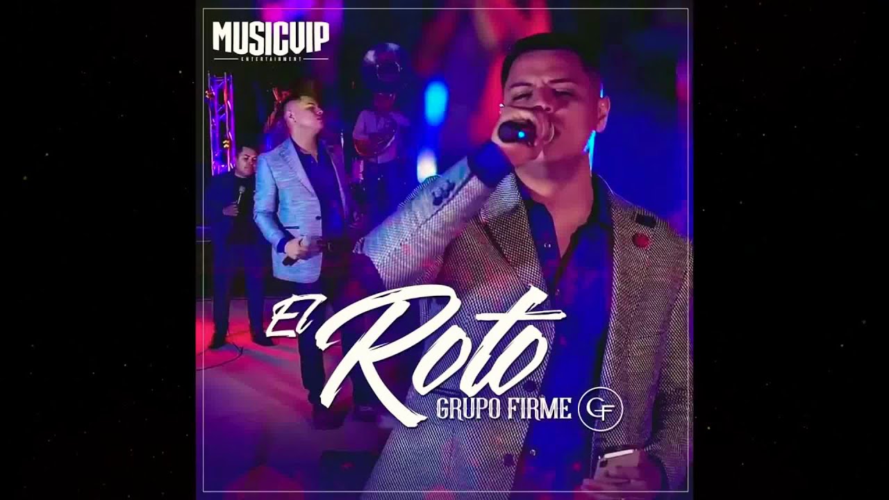 рџћј El Roto Grupo Firme Letra Vip