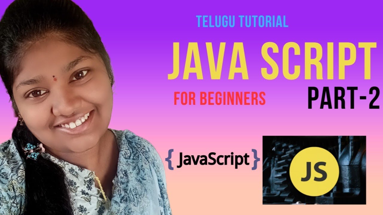 Javascript Part 2 In Telugu Javascript Full Course Youtube