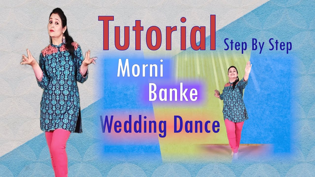 Morni Banke Tutorial Step By Step Easy Steps For Girls