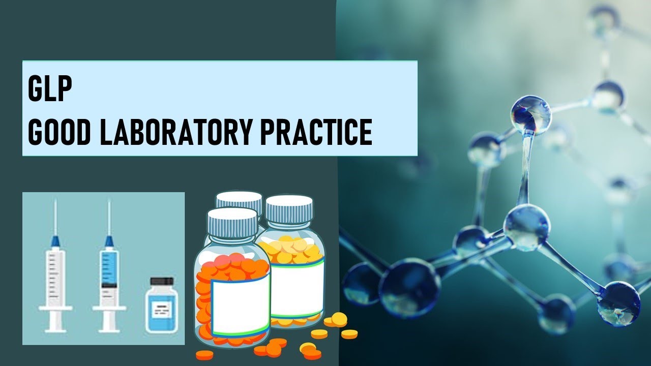 Glp Good Laboratory Practice Part 2 Youtube