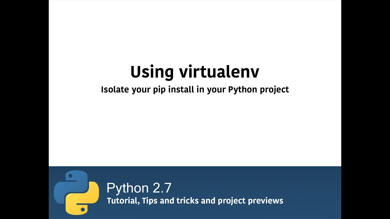 How To Use Virtualenv In Python And Isolate Your Site Packages Youtube