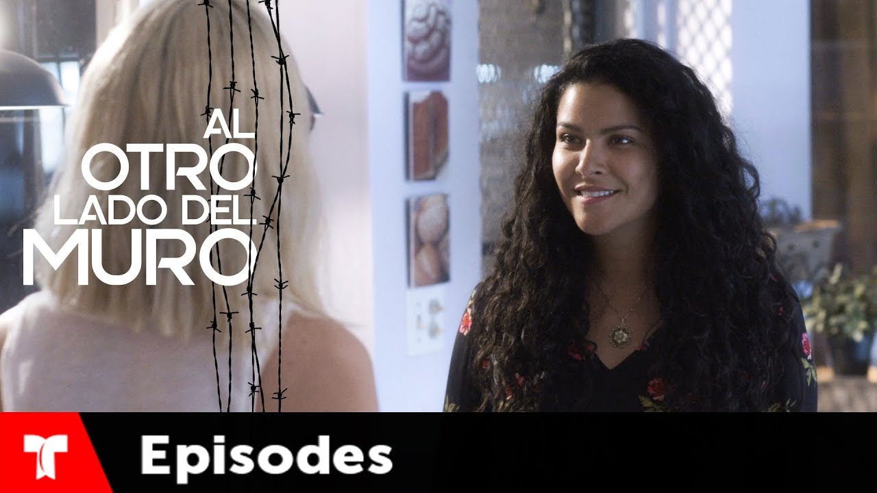 Al Otro Lado Del Muro Episode 61 Telemundo English Youtube