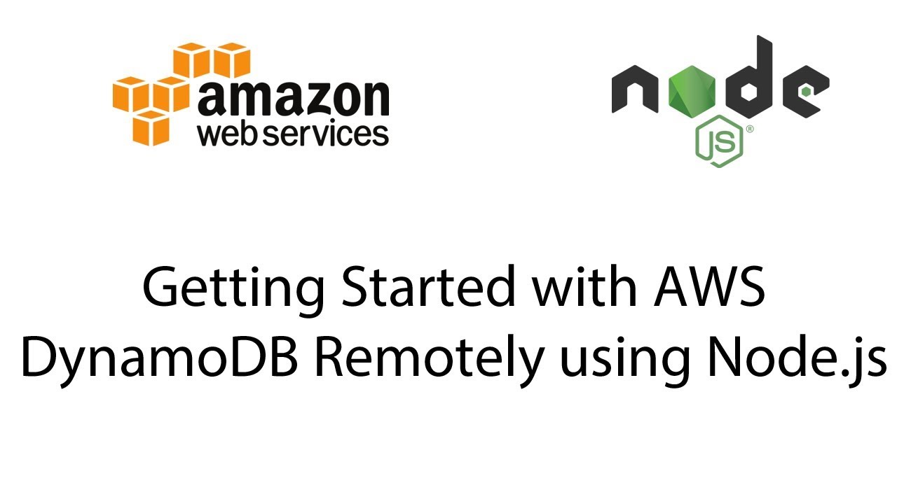 Getting Started With Aws Dynamodb Remotely Using Node Js Youtube