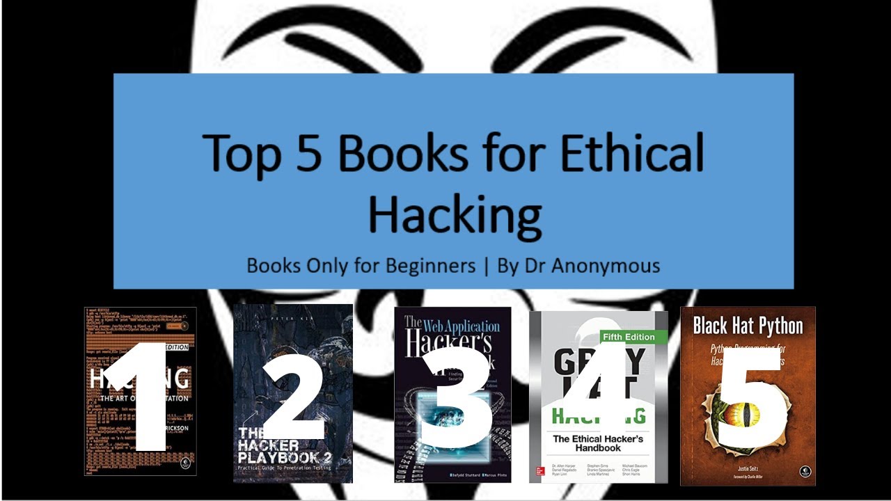 Top 5 Ethical Hacking Books Only For Beginners Dr Anonymous