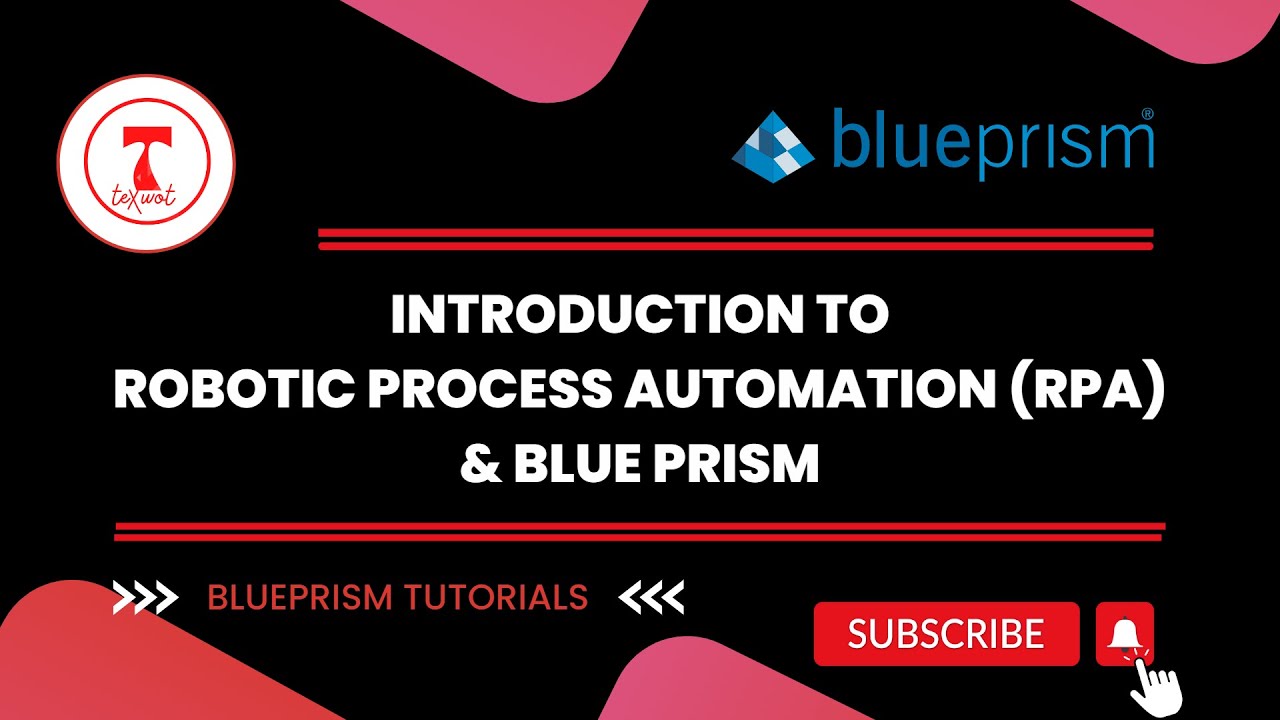 Introduction To Robotic Process Automation Rpa Blue Prism Youtube