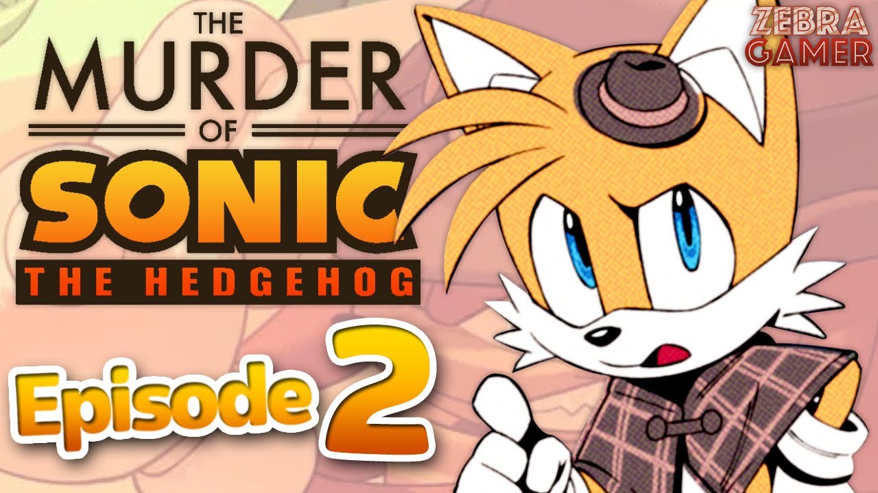 Murder Of Sonic The Hedgehog The Murder Of Sonic The Hedgehog