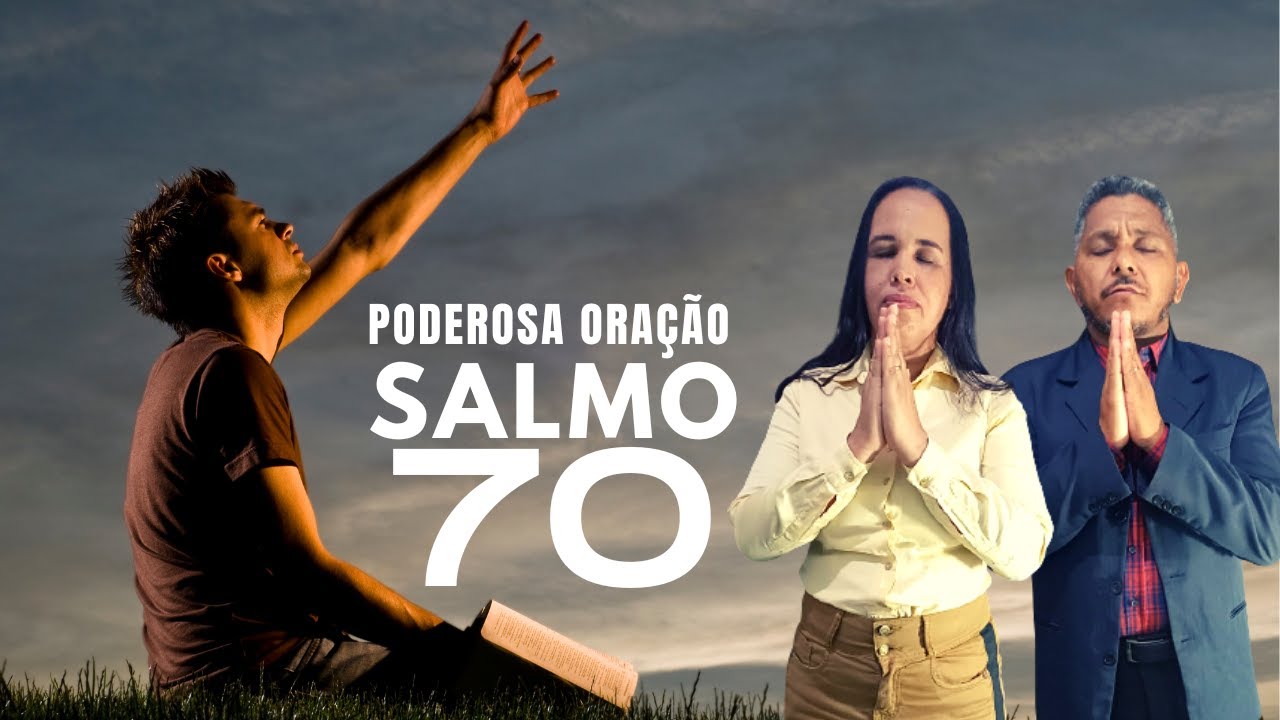 Poderosa Oração Do Salmo 70 Youtube
