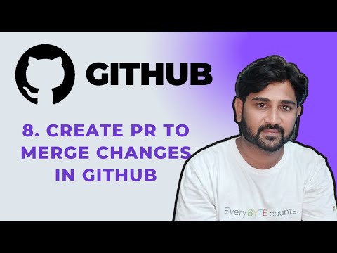 8 Create Pr To Merge Changes In Github Git Github Programming