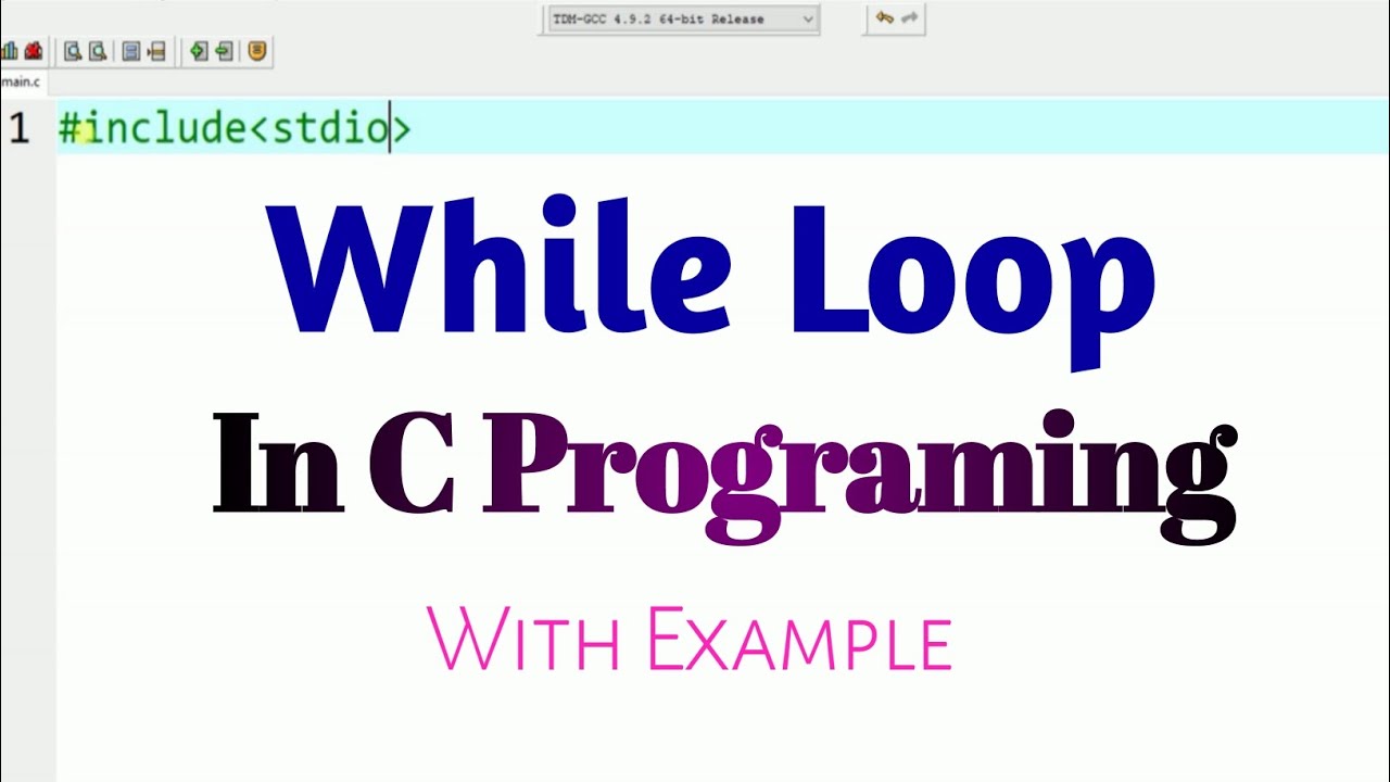 While Loop In C Programing Youtube