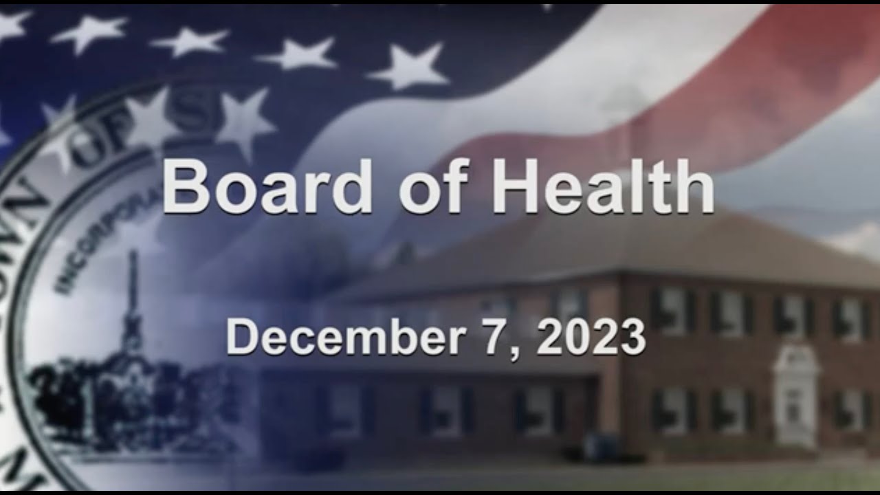 Board Of Health Meeting Of December 7 2023 Youtube