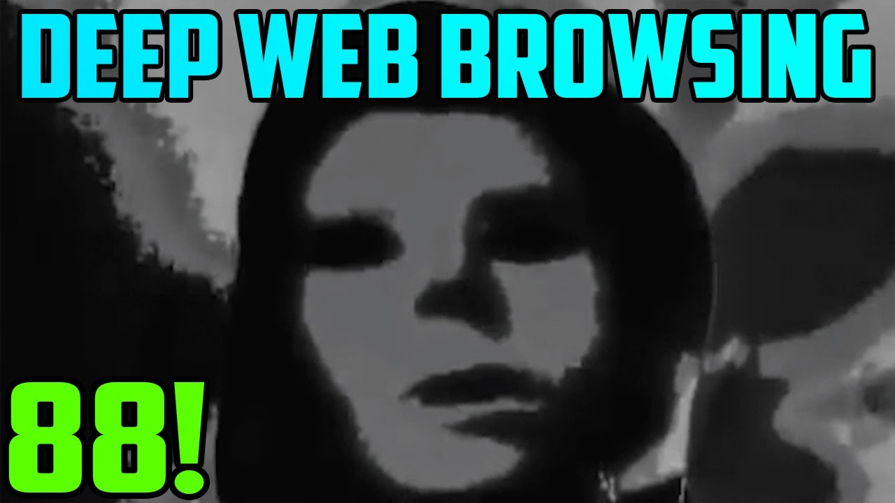 Find Us Elias Deep Web Browsing 88 Youtube