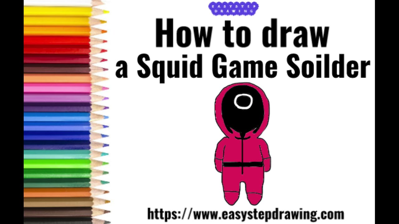How To Draw Squid Game Soilder Easy Step Easystepdrawing Youtube