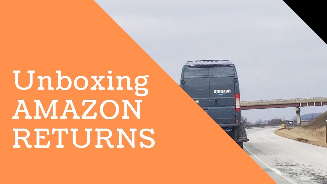 Unboxing Amazon Returns What Are Customers Returning Youtube