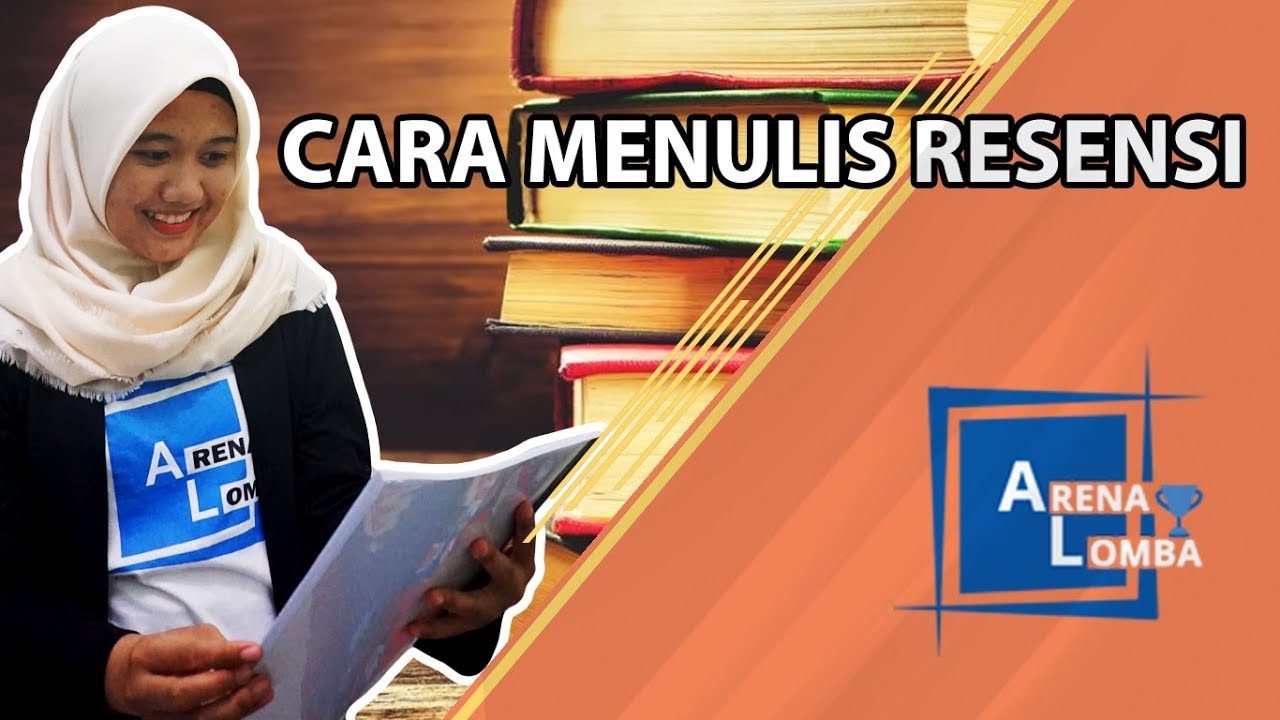 Cara Menulis Resensi Buku Yang Baik Dan Benar Amat
