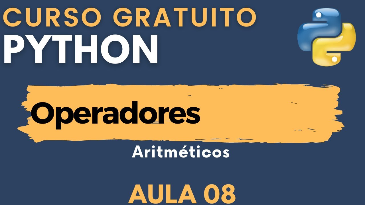 Python Aula 08 Operadores Aritméticos Em Python Youtube