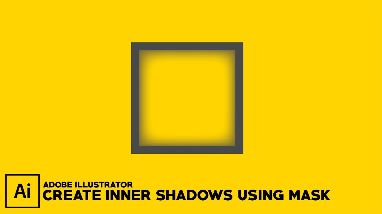 Adobe Illustrator Cc How To Create Inner Shadows Using Mask Youtube