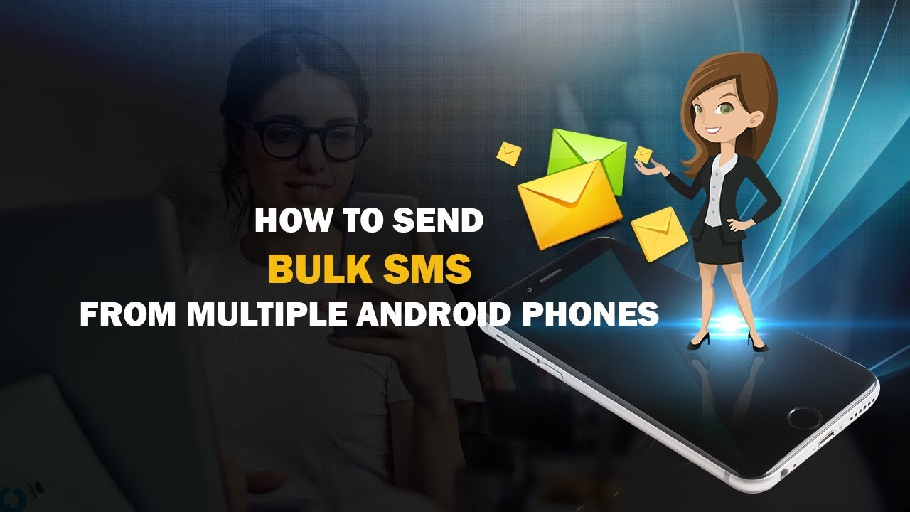 How To Send Bulk Sms From Multiple Android Phones Youtube
