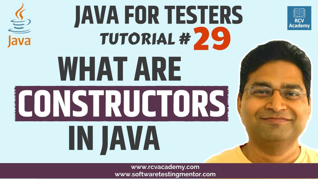 Java For Testers 29 What Are Constructors In Java Youtube